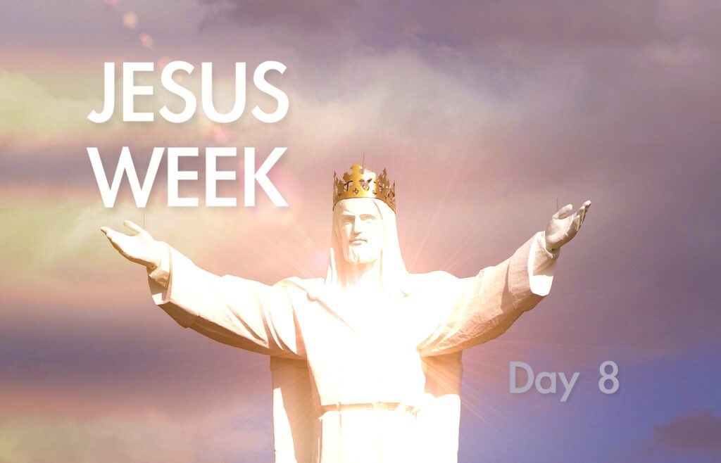 Jesus Week - Day 8 - The Now Word